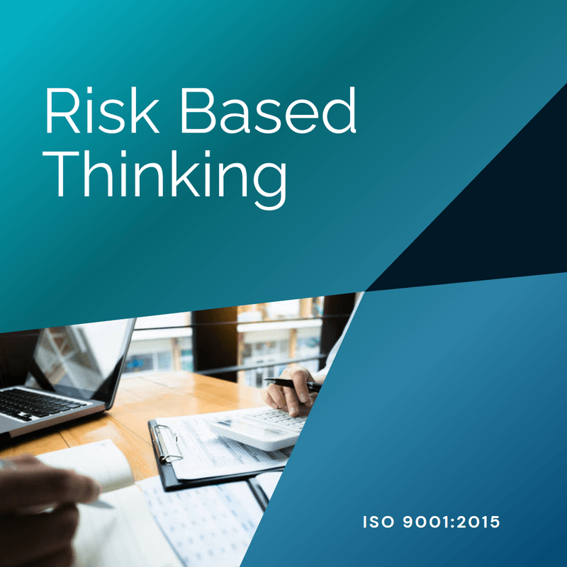Mastering Clause 6.1 - Risk-Based Thinking in ISO 9001:2015